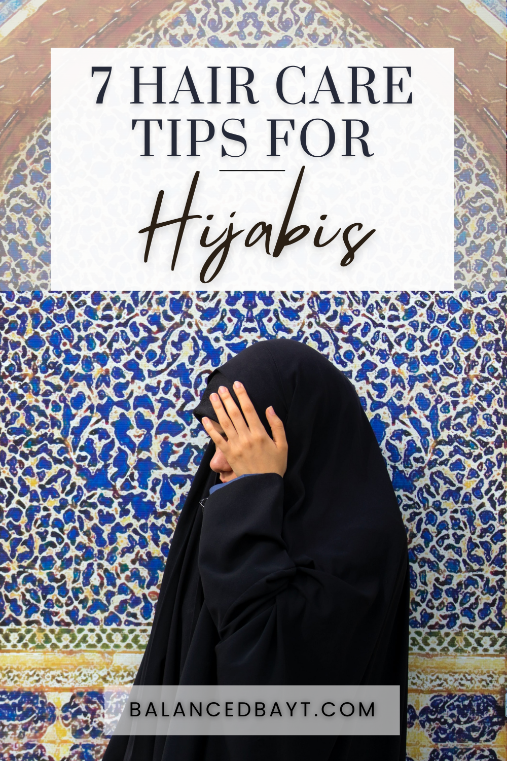 7 Hair Care Tips for Hijabis - Balanced Bayt