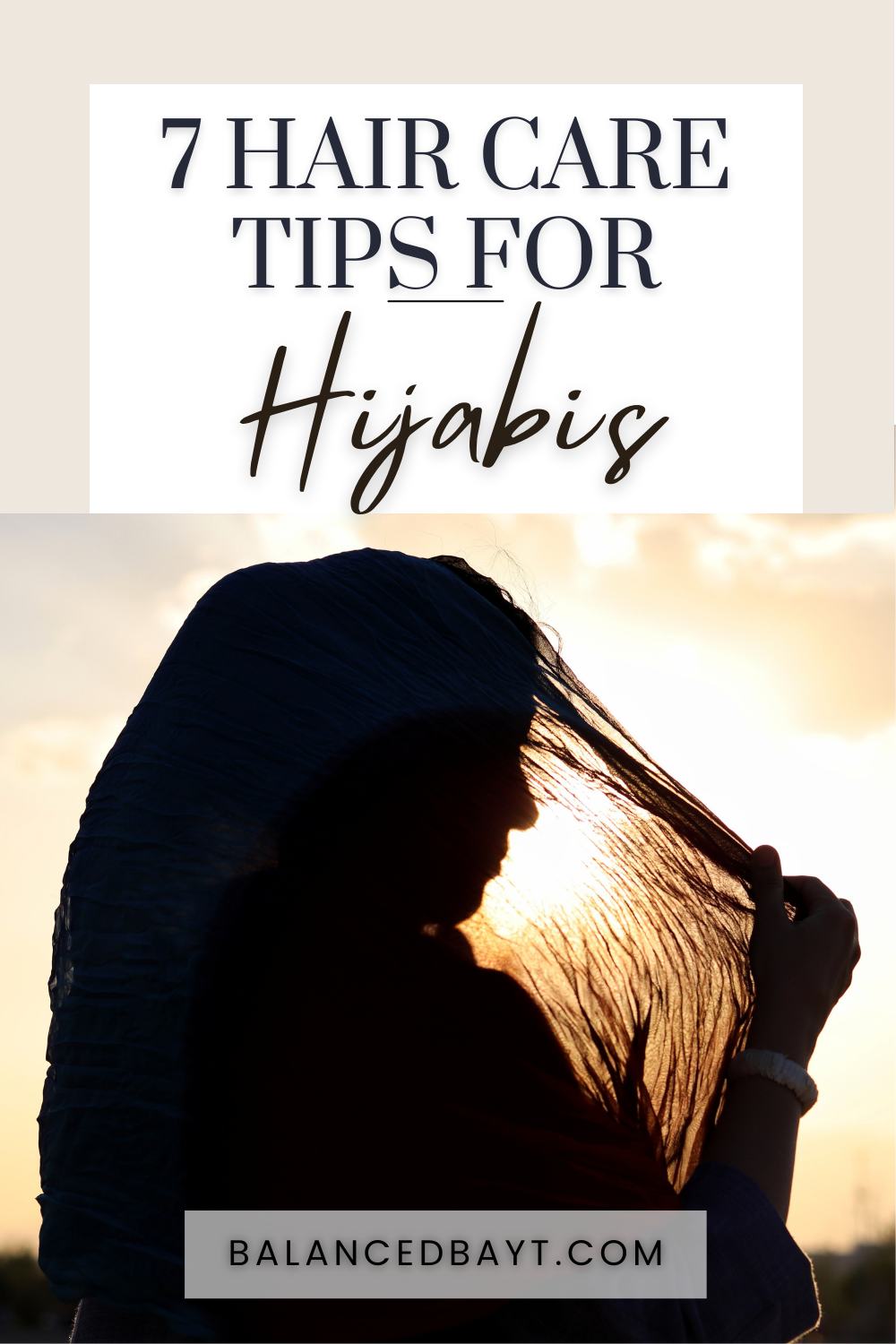 7 Hair Care Tips for Hijabis - Balanced Bayt